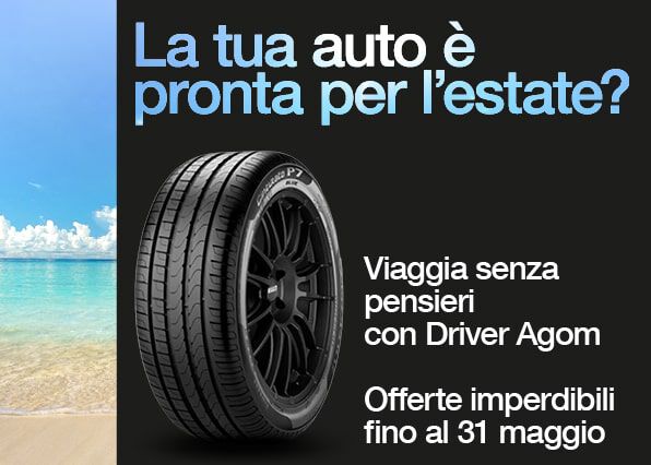 Driver Center Agom: pneumatici e servizi per la tua auto